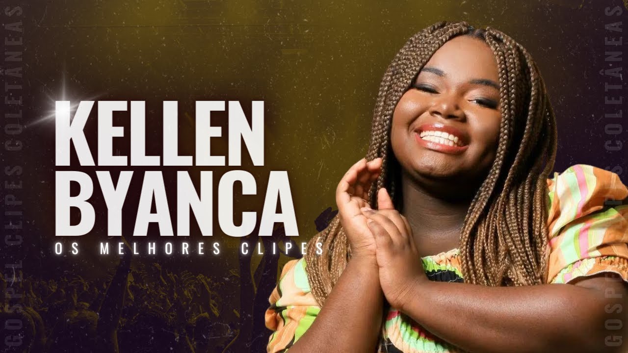 Kellen Byanca | Os Melhores Clipes [Coletânea Vol. 12] - YouTube