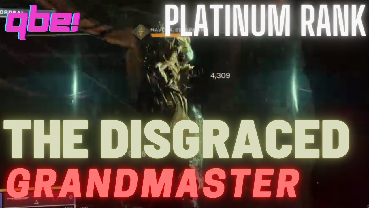 Destiny 2 - Nightfall The Ordeal: The Disgraced, GrandMaster. Platinum ...