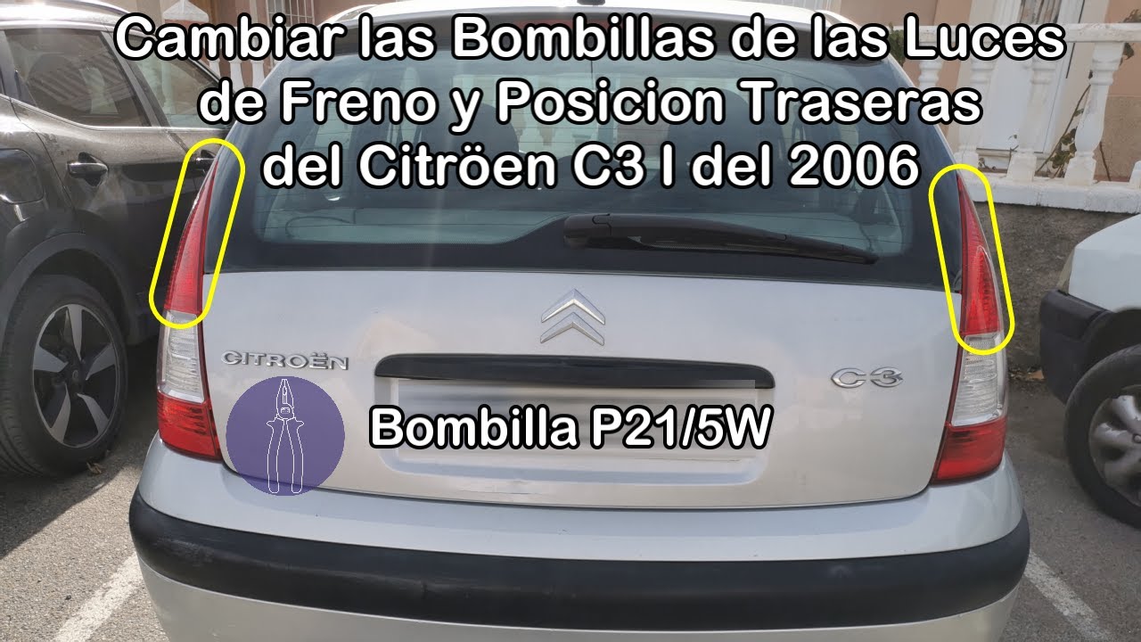 Citroën C3 I de 2006, Cambiar Bombilla de las Luces de Freno y Posición ...