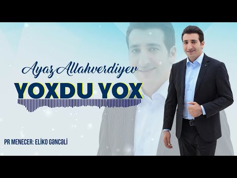 Ayaz Allahverdiyev - Bele Gozel Yoxdu Yox (Yeni Mahni 2023)