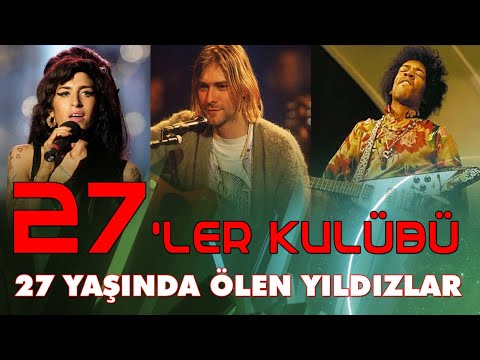 27 YAŞ LANETLİ Mİ? 27 YAŞINDA ÖLEN ÜNLÜLER KİMLER? #AmyWinehouse #KurtCobain #JimMorrison