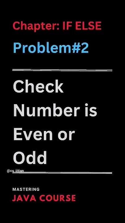 Mastering Java - If Else : 2 Check given number is even or odd # ...