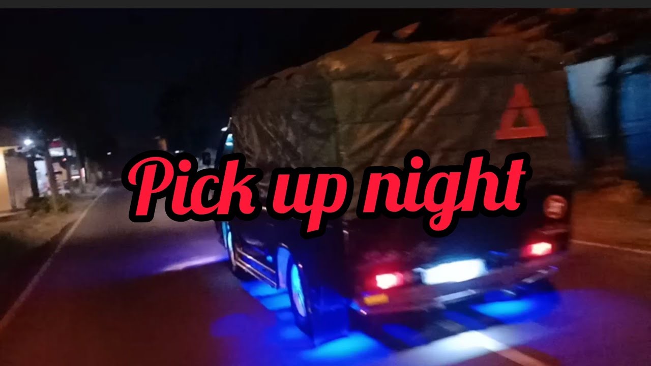pick up night - YouTube