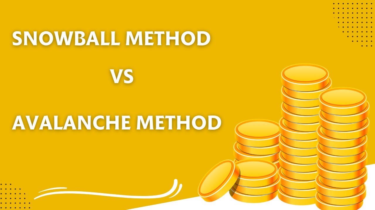 Snowball Method vs. Avalanche Method for Paying Off Debt: Which One is Right for You? - YouTube