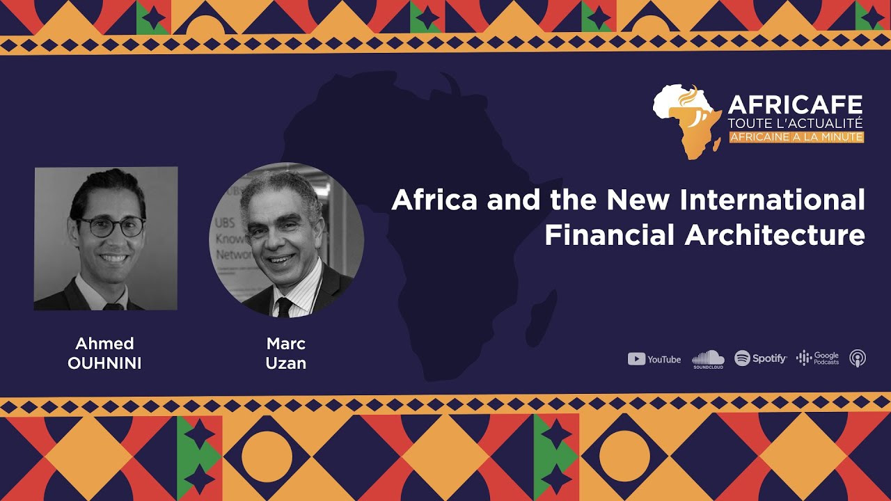AFRICAFE: Africa and the New International Financial Architecture - YouTube