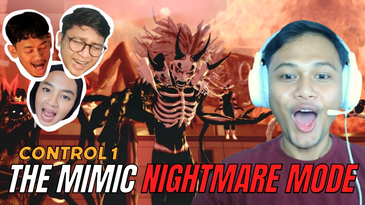 MENAMATKAN THE MIMIC CONTROL 1 NIGHTMARE MODE - ROBLOX - YouTube