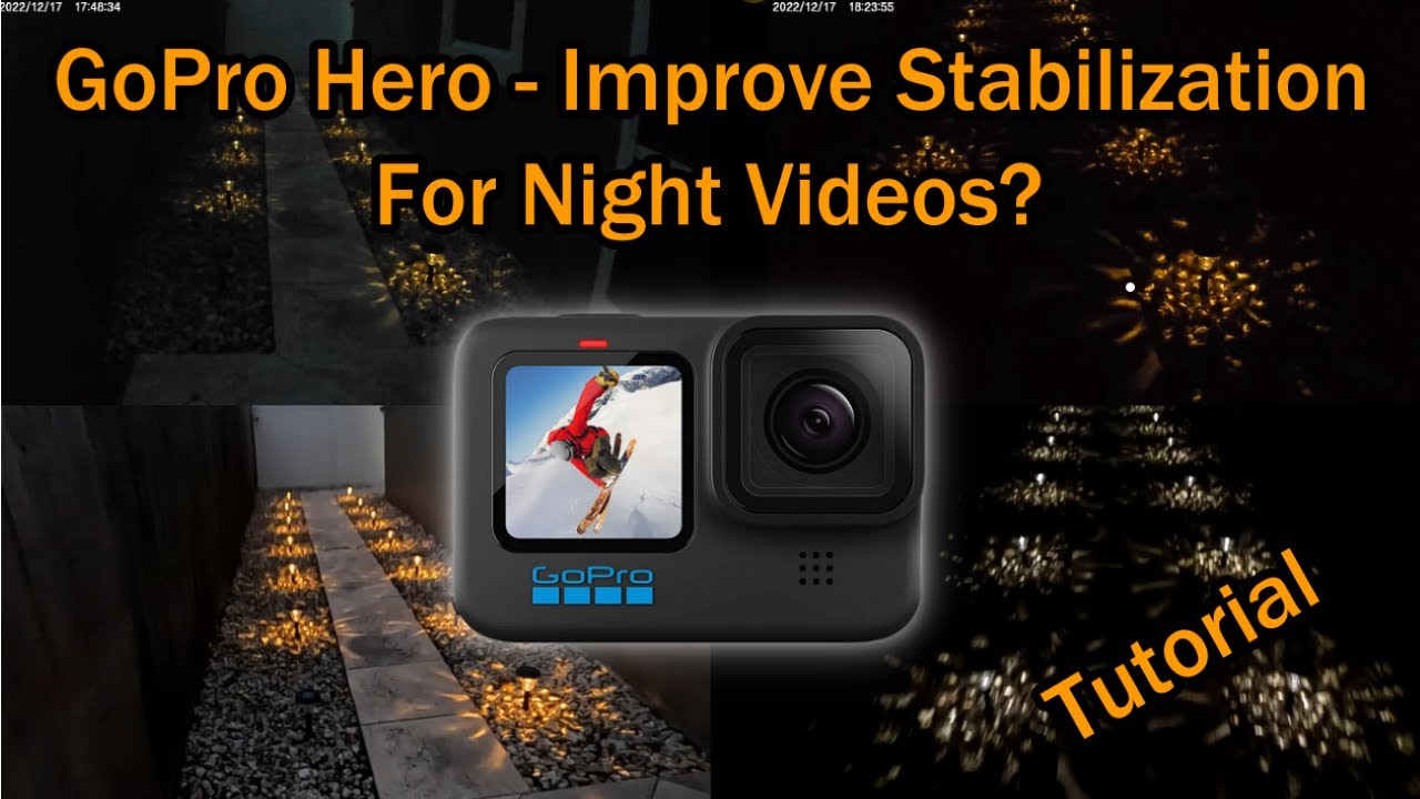 Can We Improve The Stabilization Of The GoPro Night Footage With ...