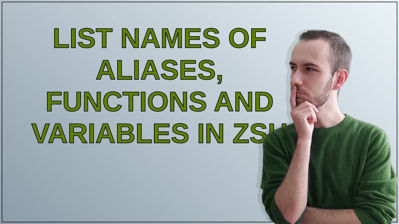 Unix List Names Of Aliases Functions And Variables In Zsh Youtube 8886