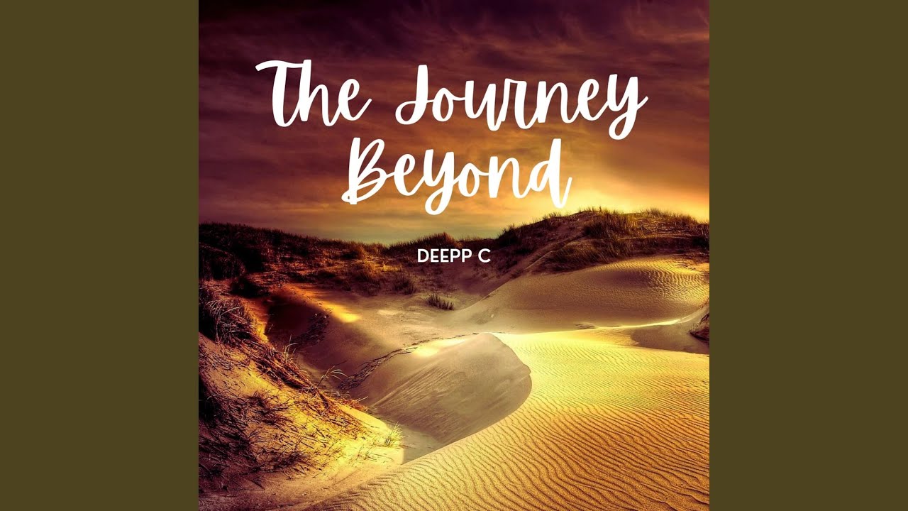 The Journey Beyond - YouTube