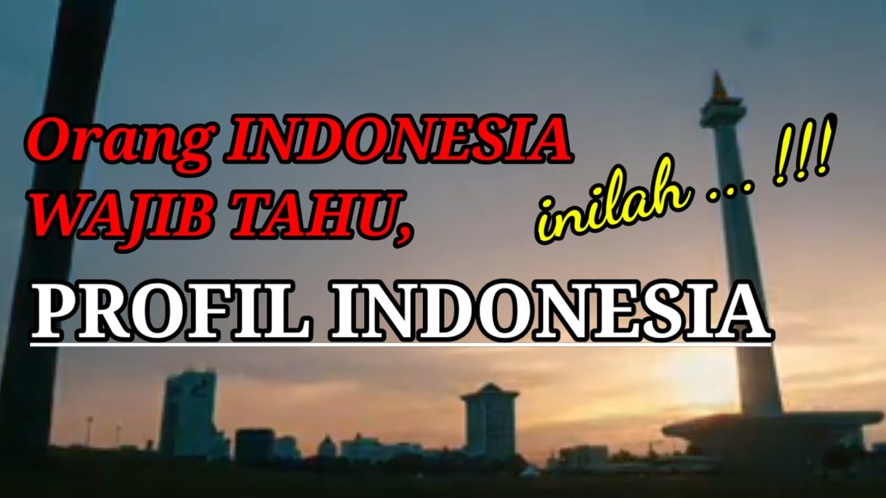 PROFIL NEGARA INDONESIA - YouTube