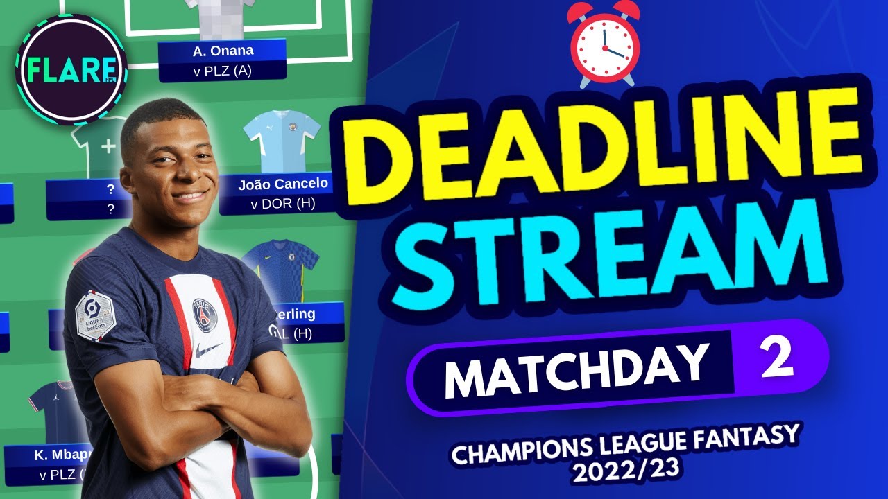 UCL 22/23 DEADLINE STREAM | Matchday 2 Deadline | Live Q&A | Fantasy ...