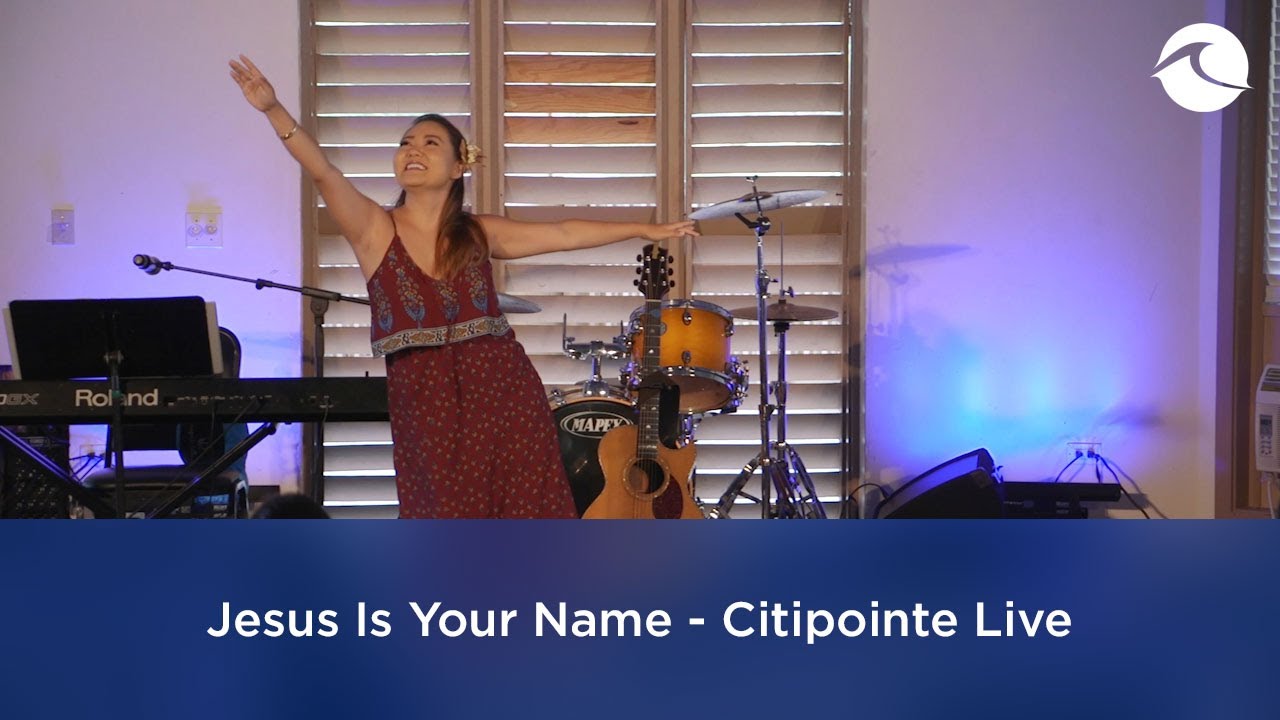 Jesus Is Your Name - Citipointe Live - YouTube