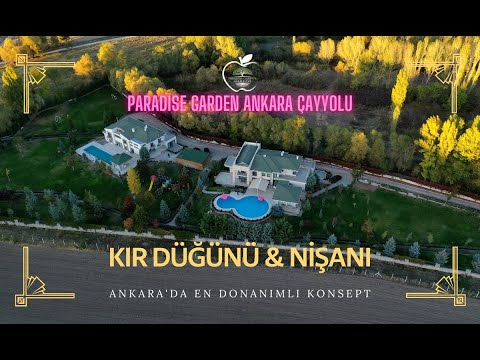 Ankara Kır Düğünü - Paradise Garden Çayyolu / Ankara Kır Nişanı / Havuz Başı Villa Etkinlikleri