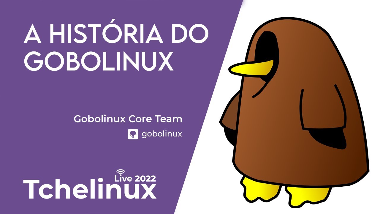 A história do Gobolinux - Gobolinux Core Team - YouTube