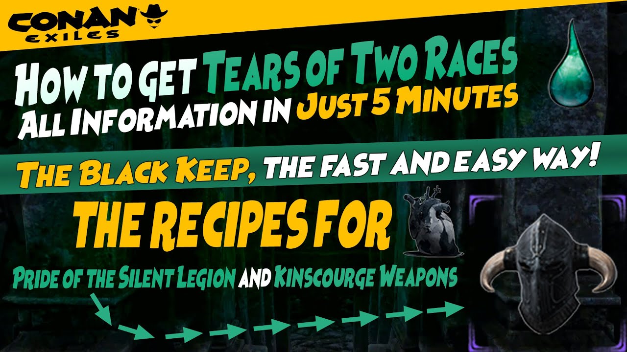 How to get Tears of Two Races | The Kinscourge | The Black Keep | CONAN ...