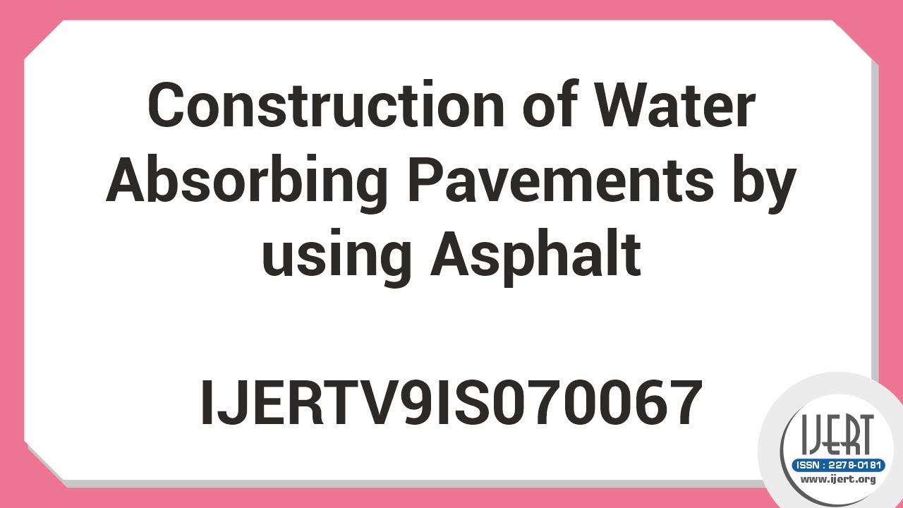 Construction of Water Absorbing Pavements by using Asphalt - YouTube