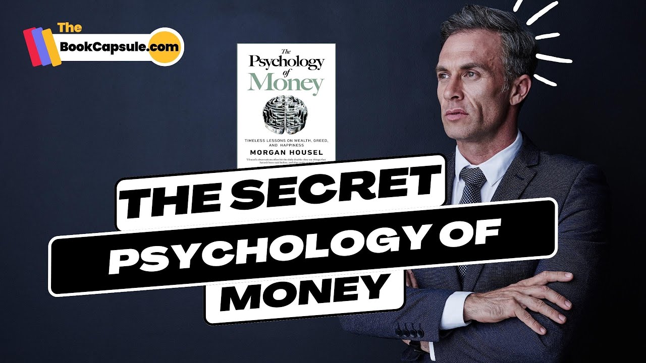 Master Money Mindset in 5 Minutes - Psychology of Money Book Summary ...