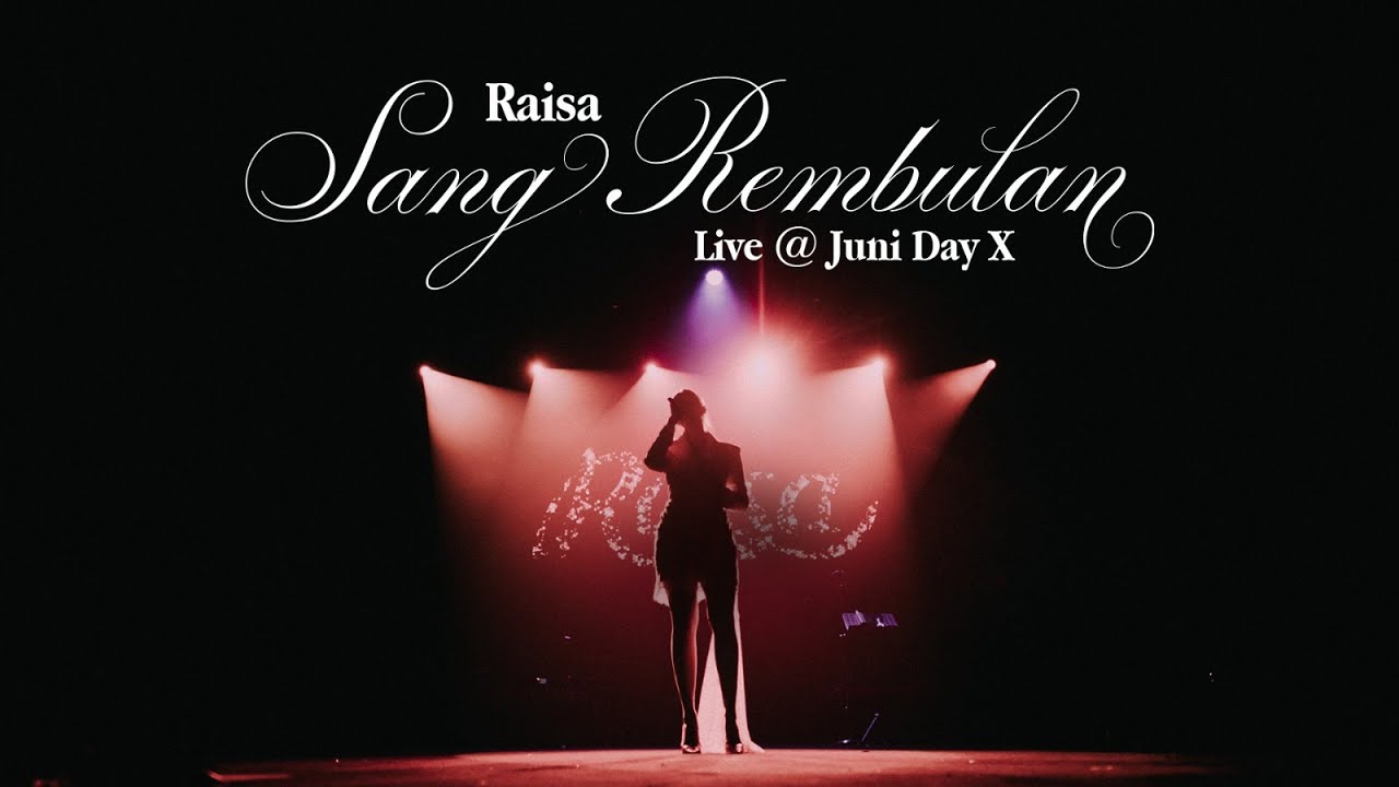 Raisa - Sang Rembulan (Live at Juni Day X) - YouTube Music
