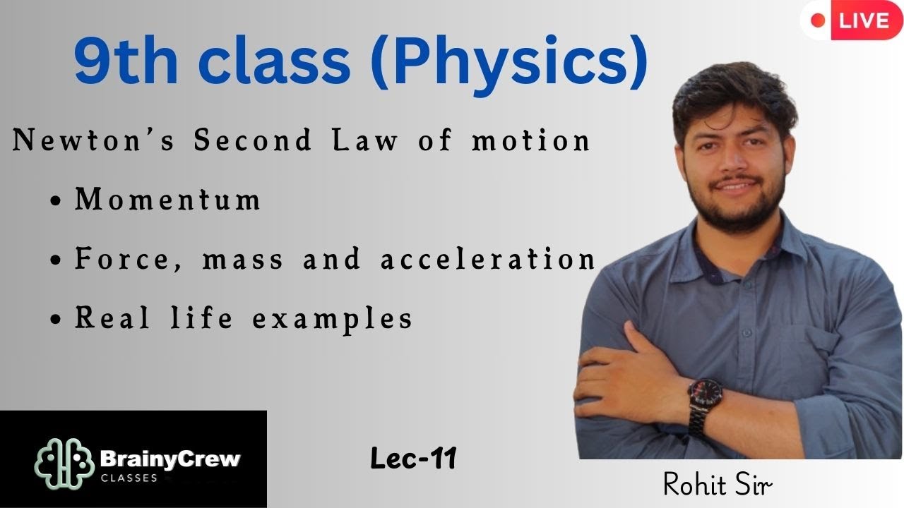 Force and law of motion | Class-IX | Lec- 11 | BrainyCrew Classes | Rohit Sir - YouTube