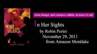 In Her Sights (Montgomery Justice #1) by Robin Perini