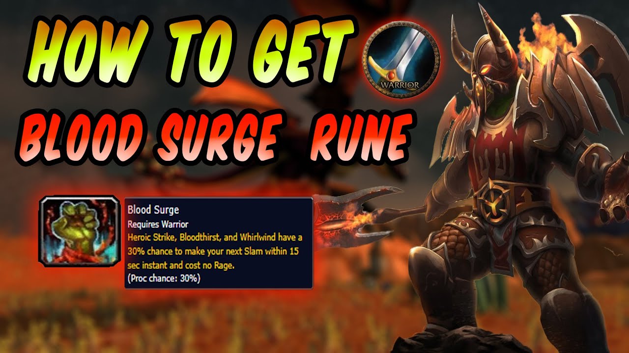 How to Get Blood Surge Rune for Warrior | Phase 2 Rune Guide | WoW ...