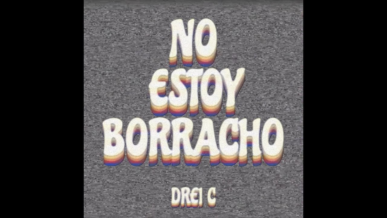 No estoy borracho (Video Oficial) - YouTube