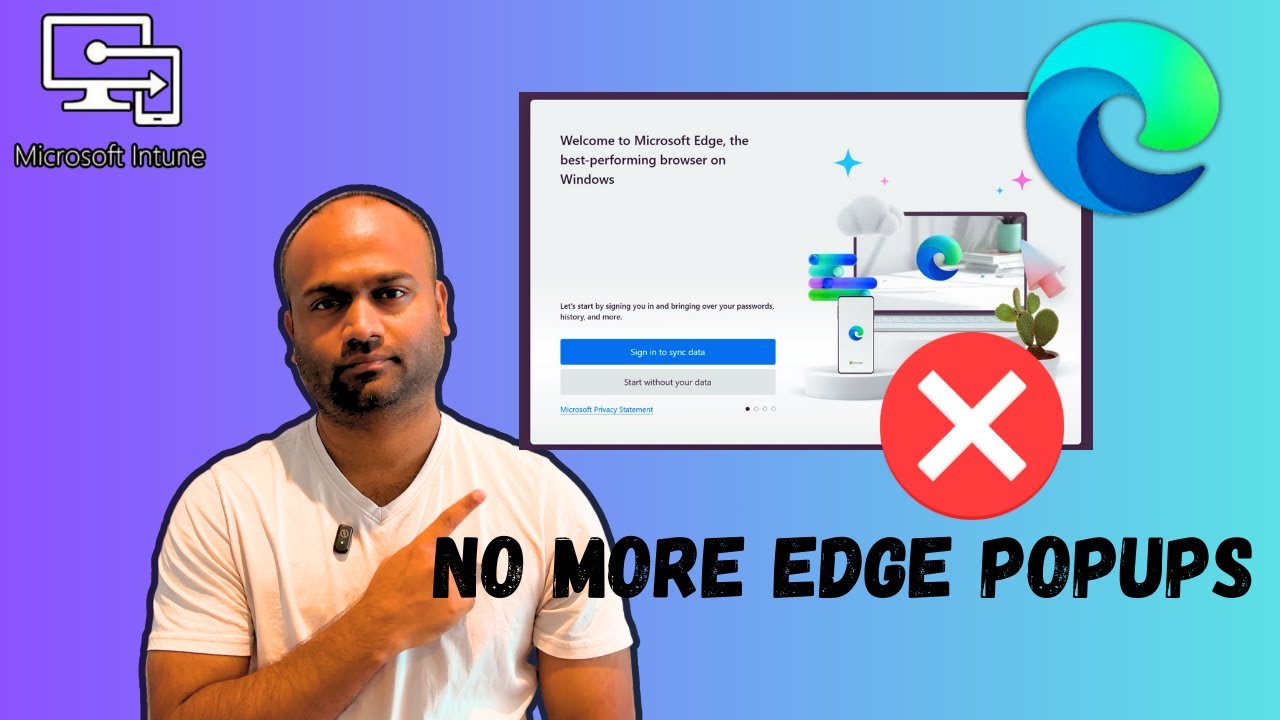 Remove Microsoft Edge First Run Prompts Using Microsoft Intune | Stop ...