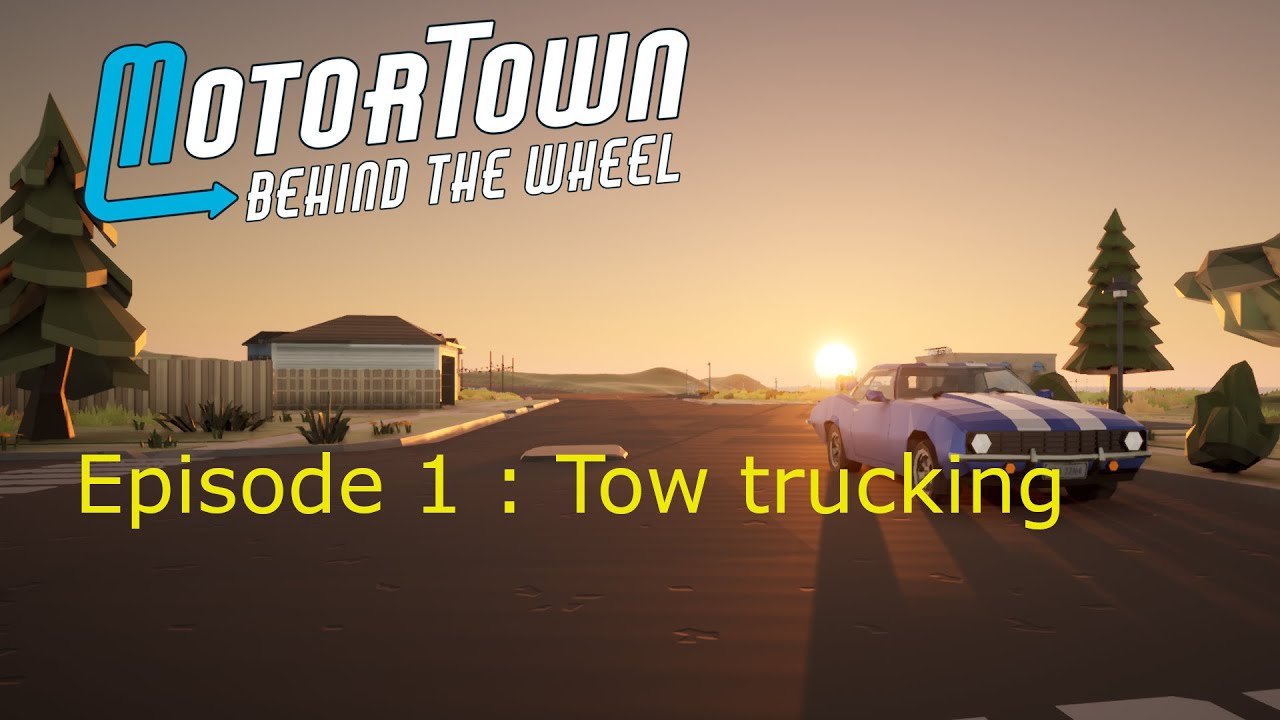 Motor Town Behind the Wheel 01 Tow Truck! - YouTube