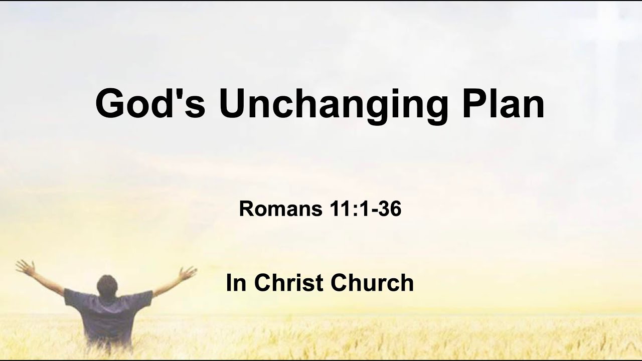 God's Unchanging Plan - YouTube