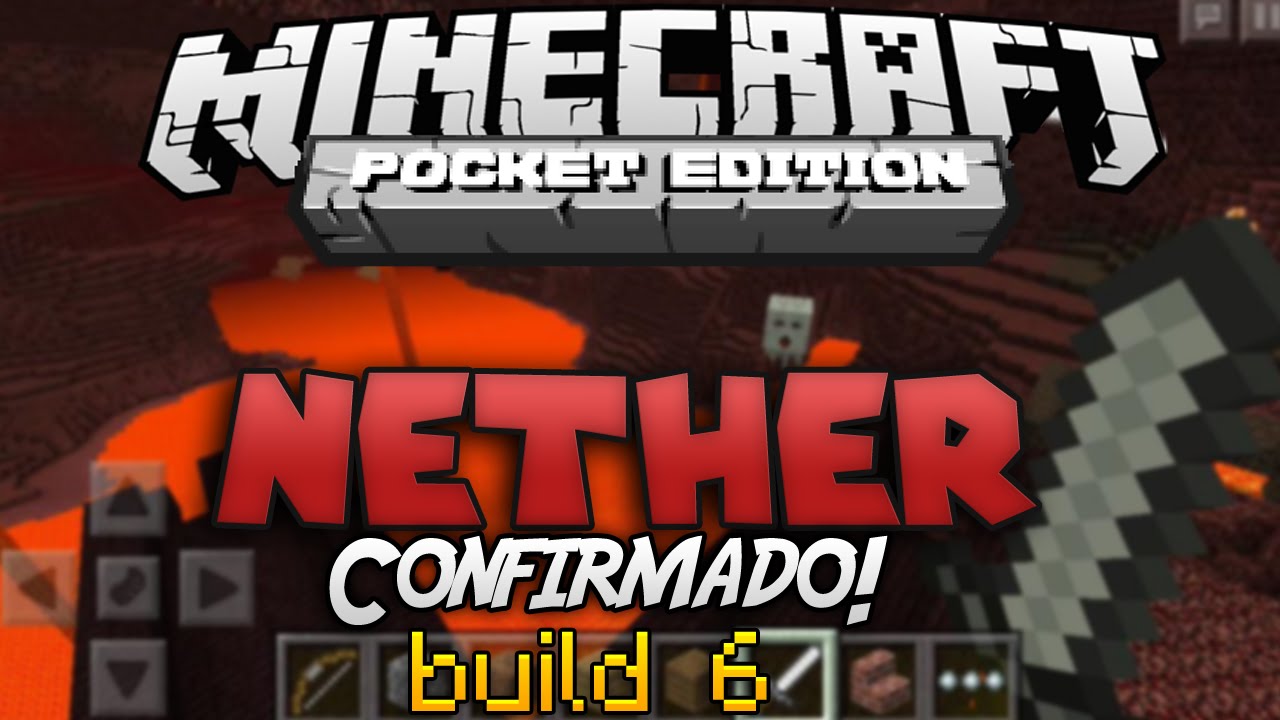 Minecraft Pocket Edition Nether Confirmado & Build 6 APK - YouTube