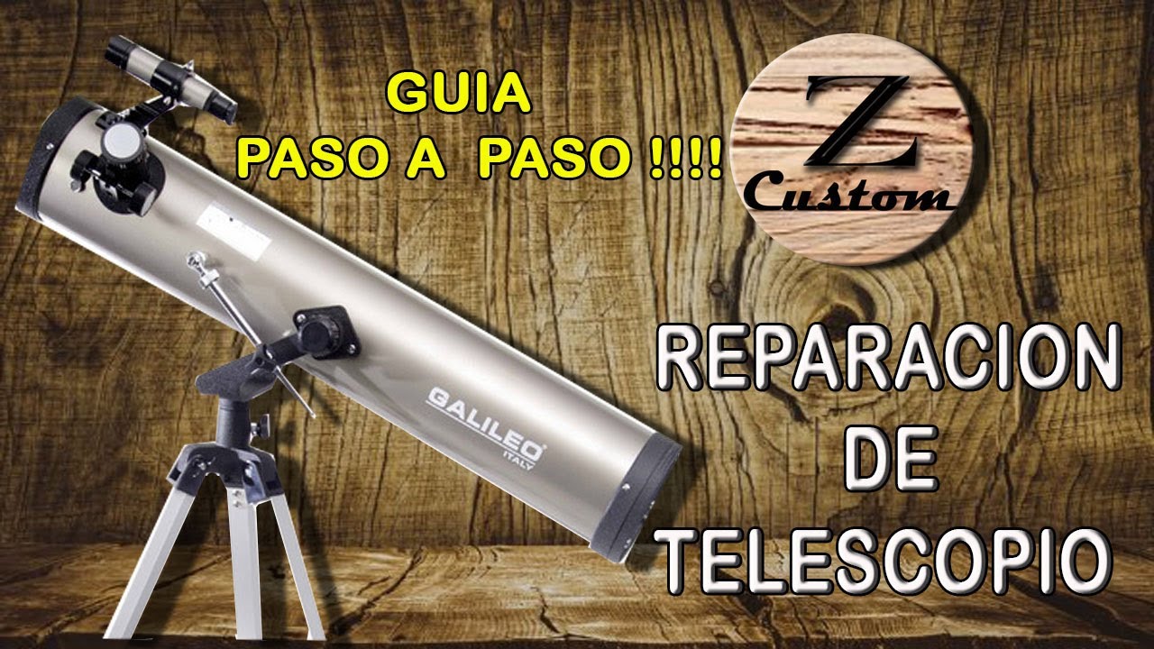 Reparación de Telescopio , Paso a paso como desarmar ,reparar y volver ...