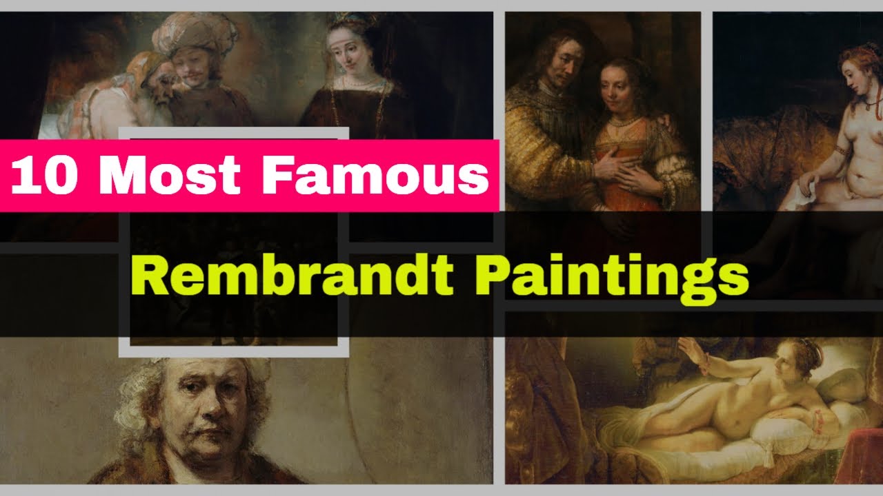 10 Most Famous Rembrandt Paintings - YouTube