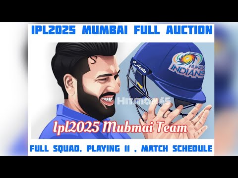 IPL2025 MUMBAI INDIANS , MI FULL SQUAD, MI PLAYING 11, MI MATCH ...