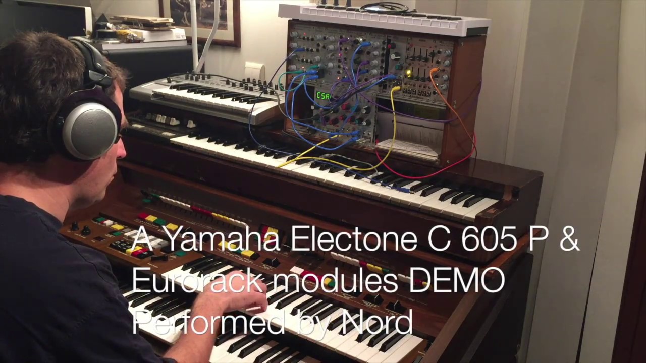 Yamaha Electone C 605 P with Eurorack modules DEMO by Nord - YouTube