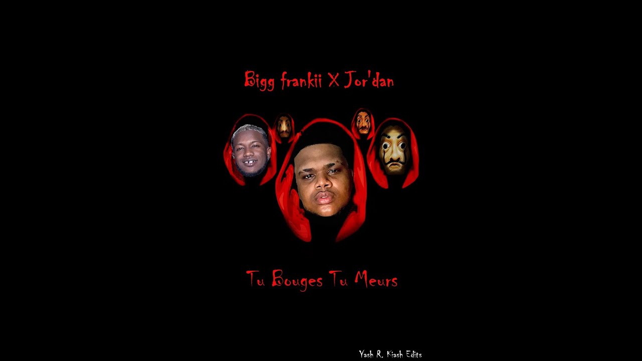 Bigg Frankii Ft Jor'Dan - Tu Bouges Tu Meurs (Bella Ciao Cover) - YouTube