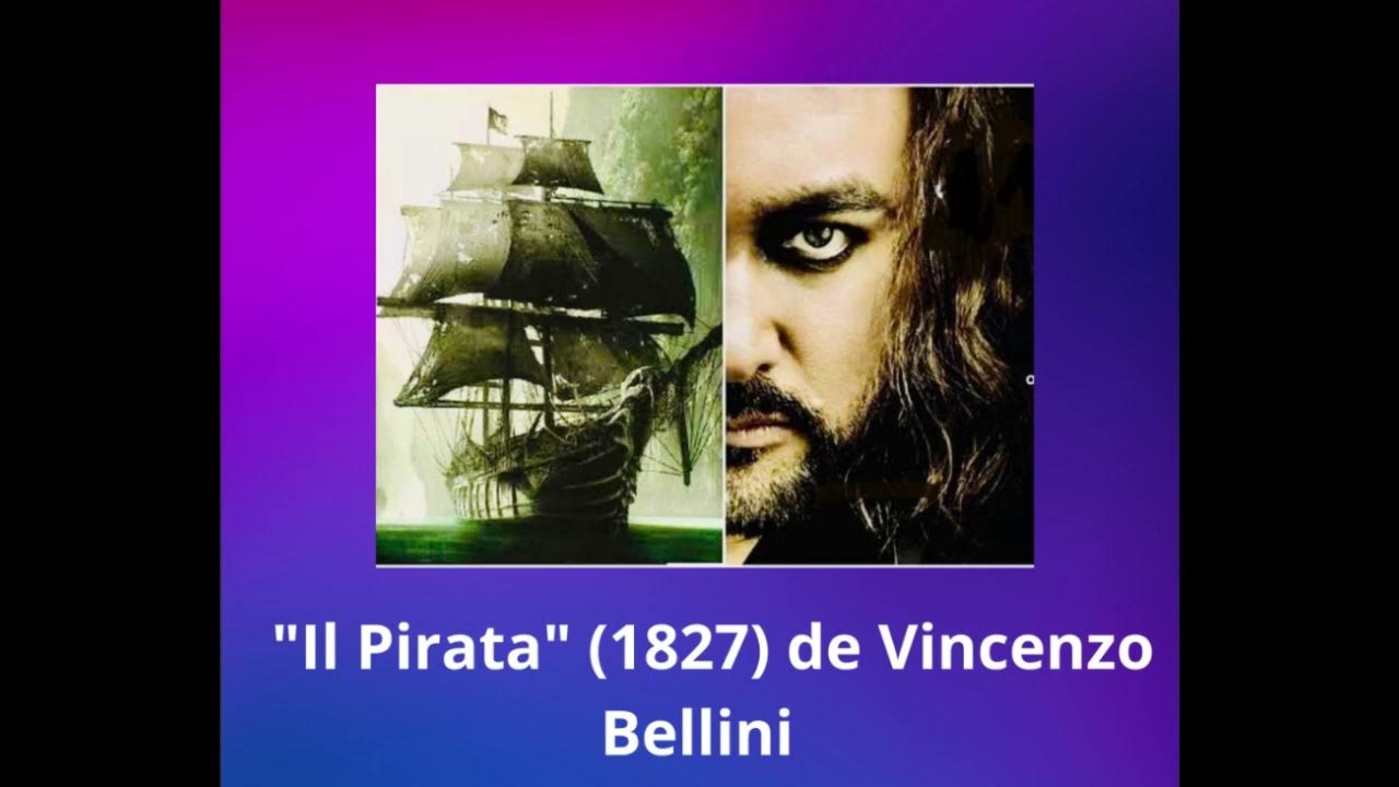 "Il pirata" de Vincenzo Bellini - Podcast - ¡Viva la Ópera! Opus 94 - YouTube