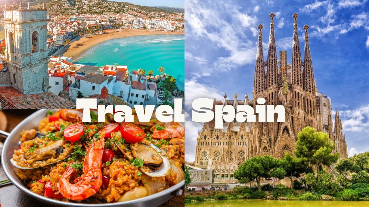 Ultimate Guide to Traveling to Spain: Top Destinations, Tips & Must-See ...
