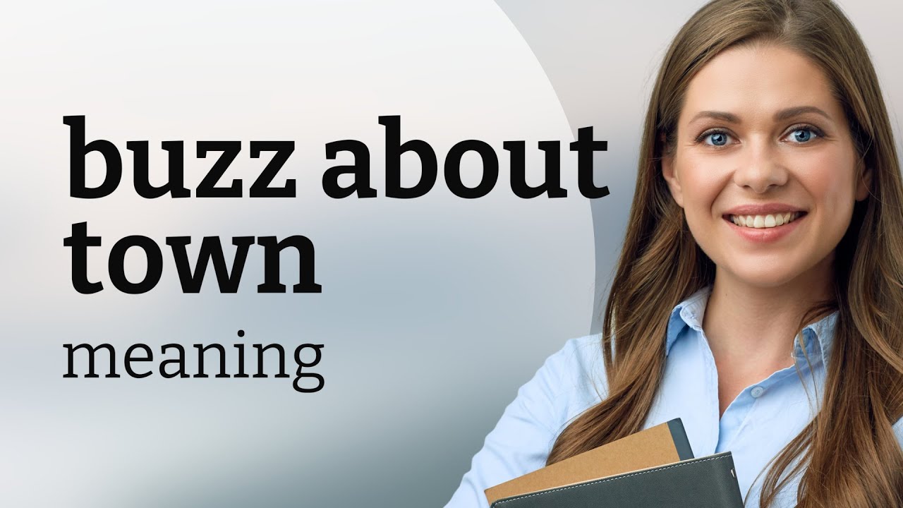 Buzz About Town: Unraveling English Idioms - YouTube