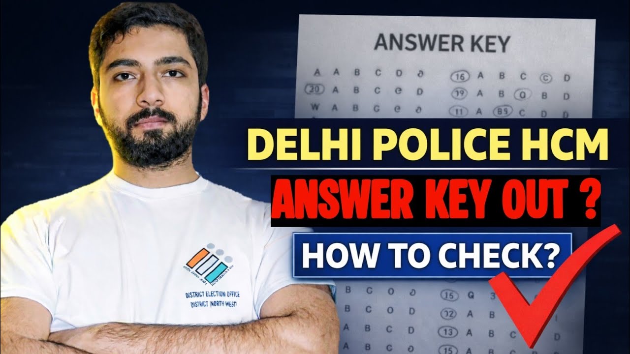 Delhi Police HCM Answer Key 2026 OUT | Check Official Answer Key & Cut ...