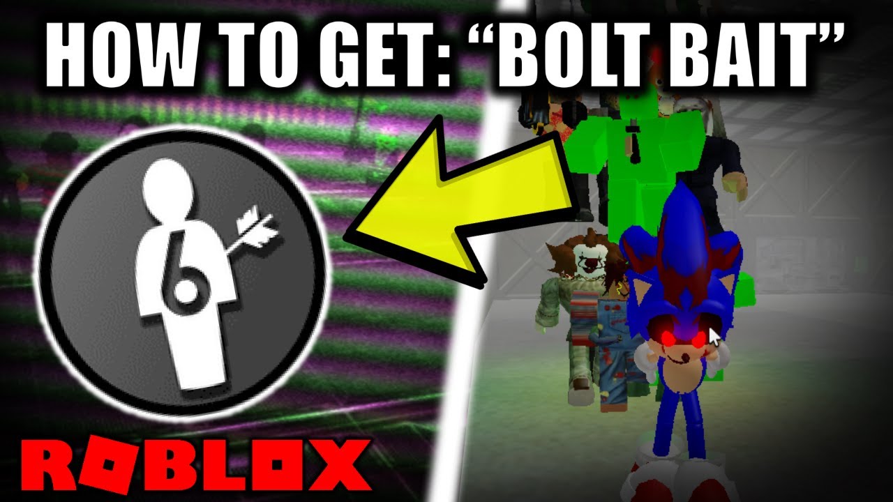 How To Get The BOLT BAIT Badge! | Roblox Survive And Kill The Killers ...