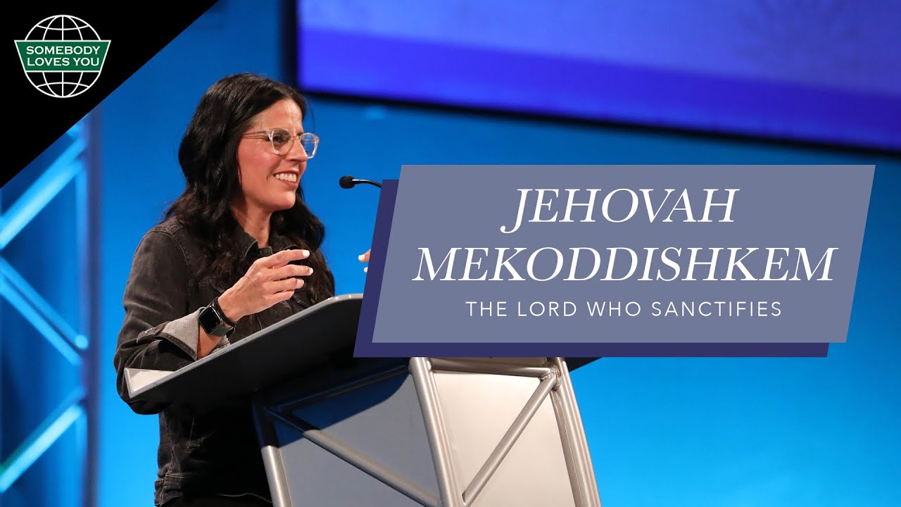 Jehovah-Mekoddishkem: The Lord Who Sanctifies // Women's Bible Study ...