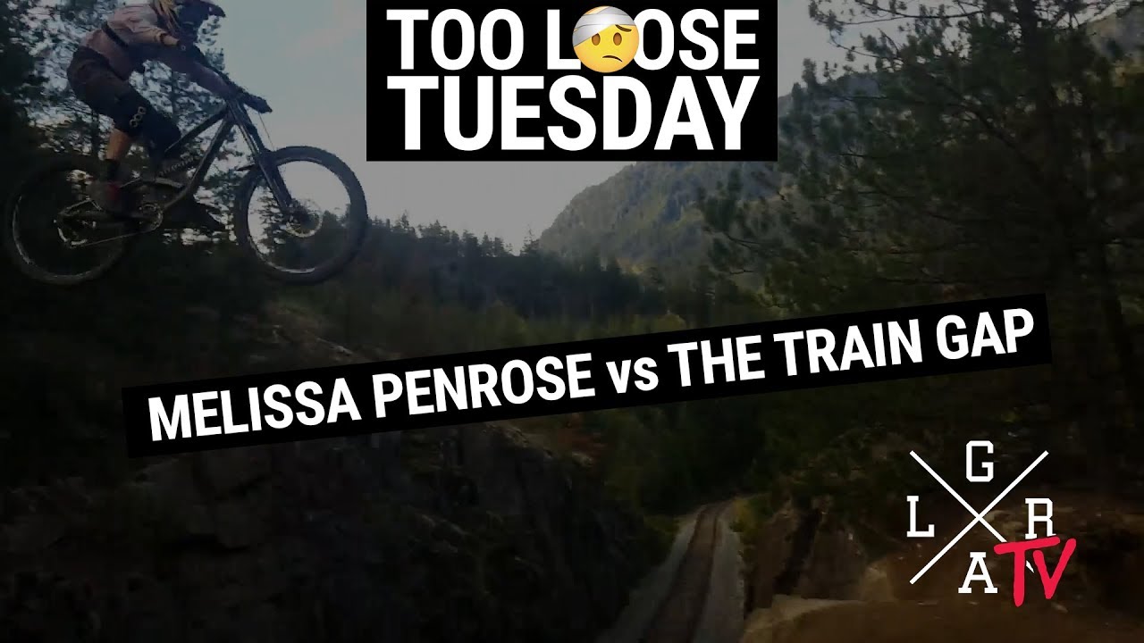 Too Loose Tuesday | PEMBERTON TRAIN GAP CRASH | Melissa Penrose | Loose ...
