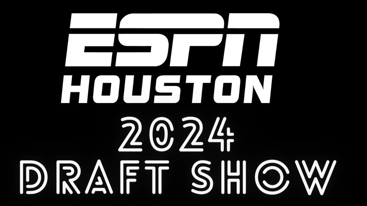 ESPN Houston 2024 Draft Show - YouTube