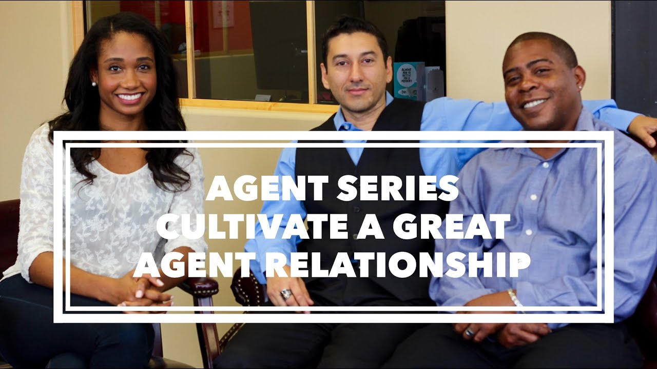 Agent Series 3/3 - Cultivate a Great Agent Relationship | Acting ...