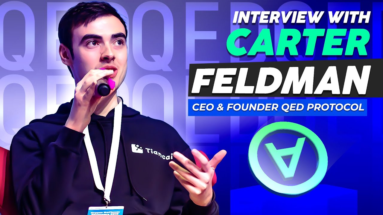 Exclusive Interview With Carter Feldman CEO & Founder QED Protocol ...