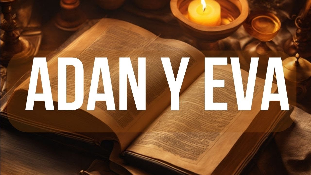 ADAN Y EVA || El Pecado y la Redención: La Historia de Adán y Eva en el ...