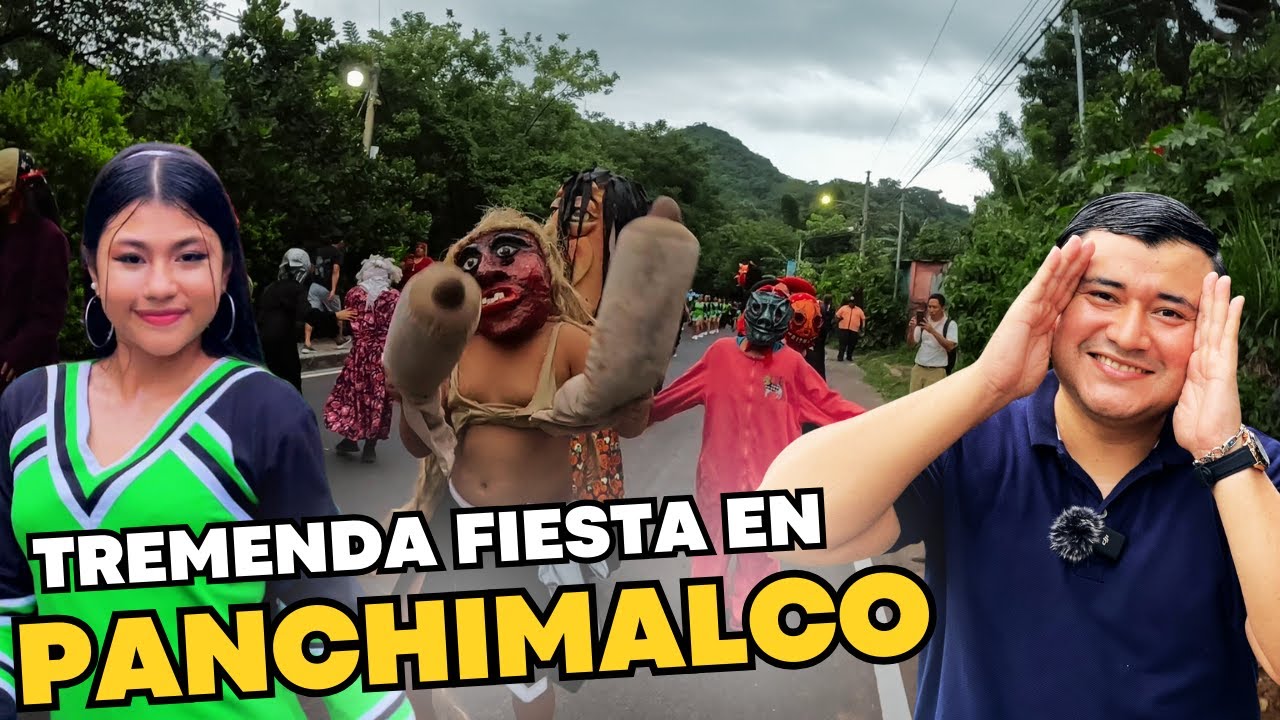 LLENO TOTAL en PANCHIMALCO en sus FIESTAS PATRONALES... *Desfile de ...