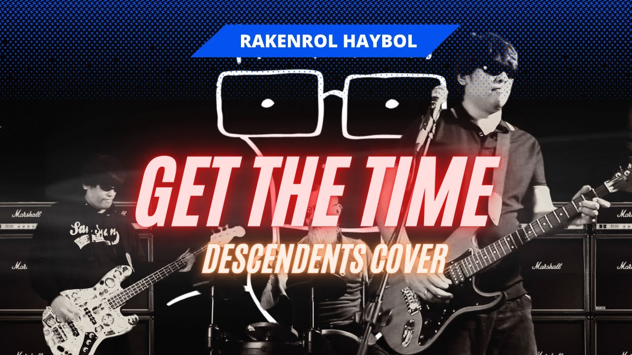 Get The Time - Descendents | Rakenrol Haybol Cover - YouTube