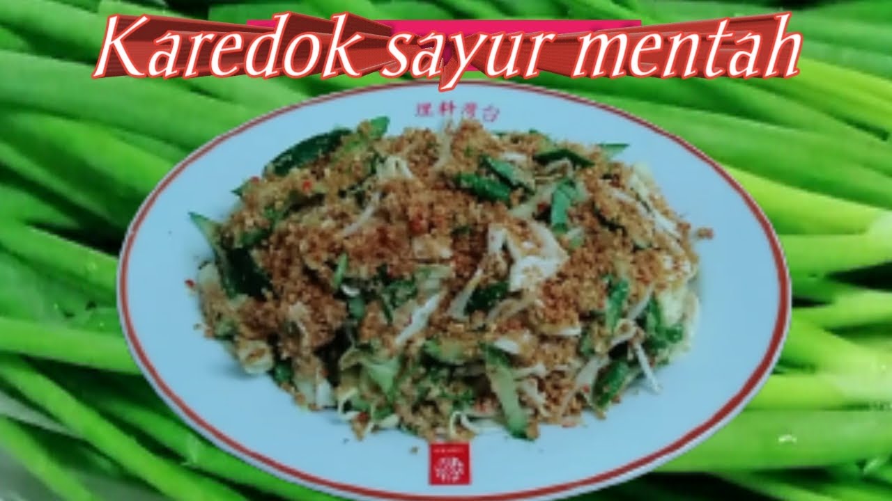 KAREDOK SAYUR MENTAH KHAS SUNDA. - YouTube