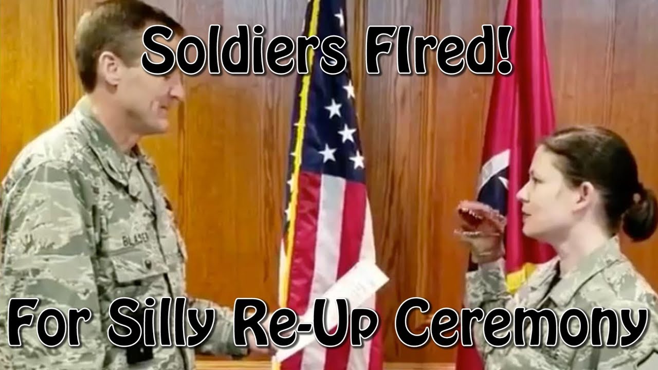Soldiers Fired For Silly Reenlistment - YouTube